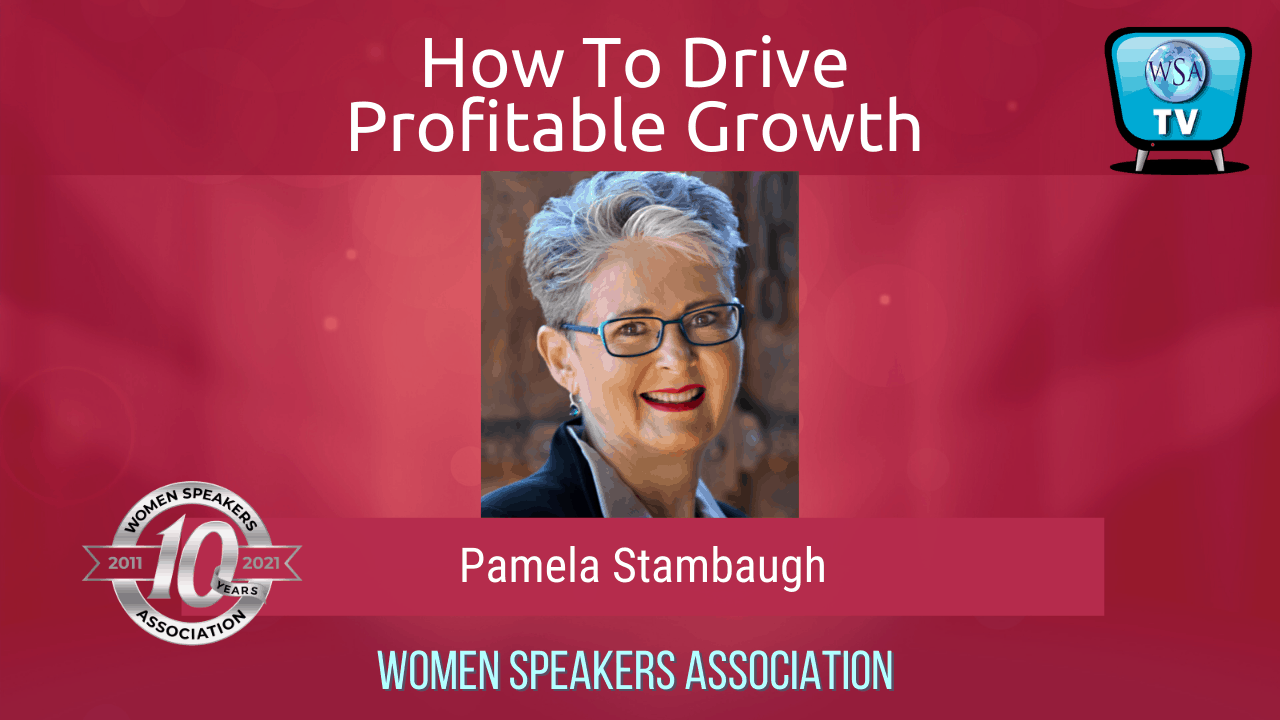 How To Drive Profitable Growth | Women Speakers Association