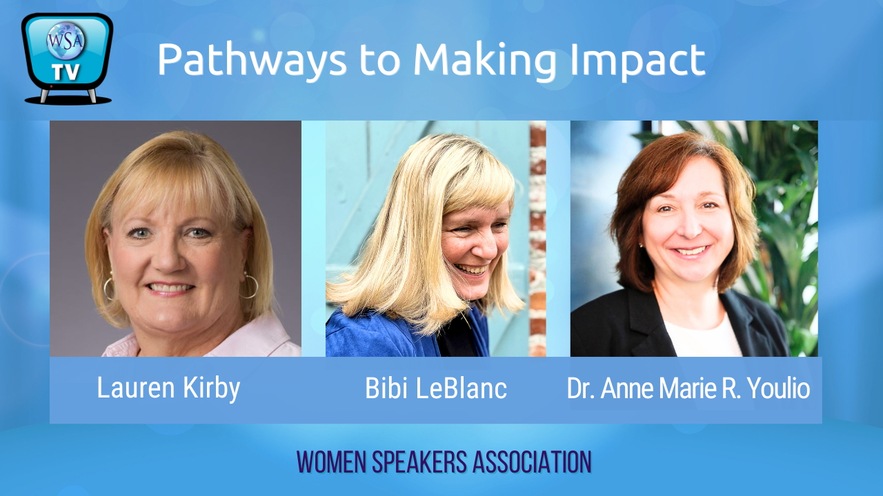 Pathways to Making an Impact | Women Speakers Association